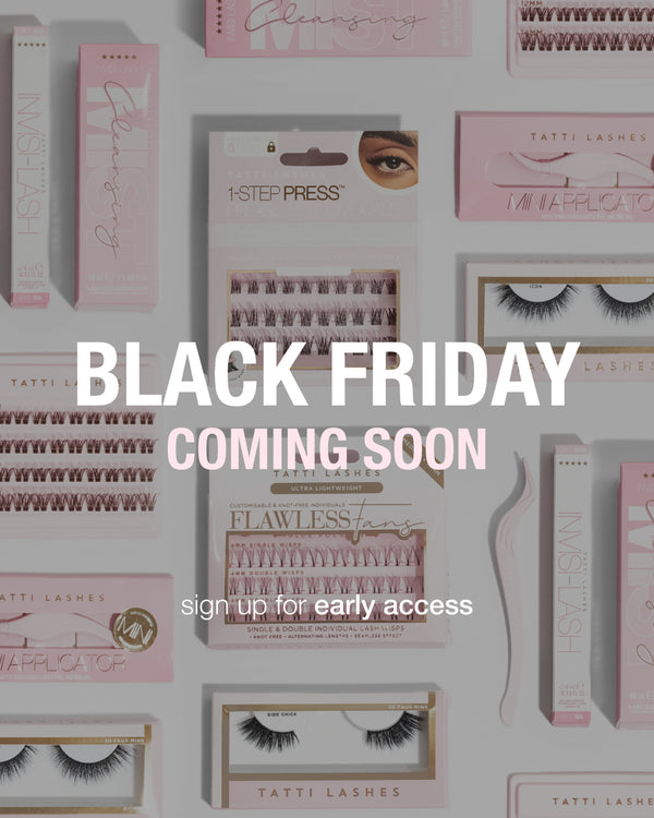 Black Friday Sign Up | Tatti Lashes®